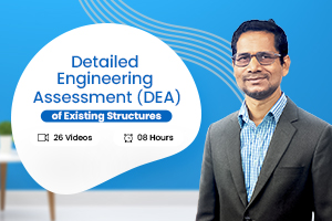 Detailed Engineering Assessment (DEA) of Existing Structures | Qlearn